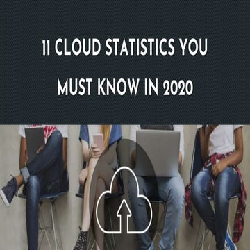 11 Cloud Statistics you must know in 2020 | PPT