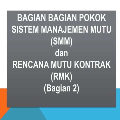 11e3a_BAGIAN_2_POKOK_SMM_dan_RMK_BENDUNGAN.pptx