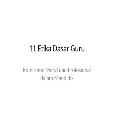 Etikaaa dasar guru dan moral dan profesi | PPTX