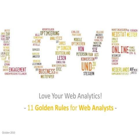 11 golden rules for web analysts 2010 ralf_haberich | PPT