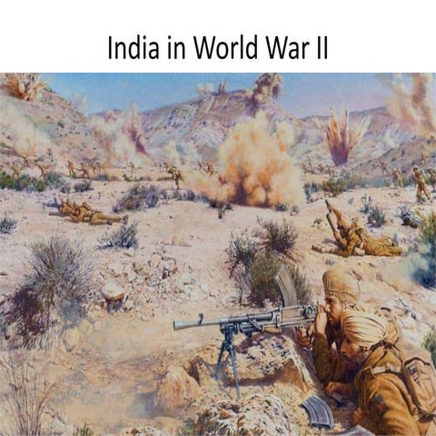 11 The Raj: India late 30s to world war 2 | PPTX
