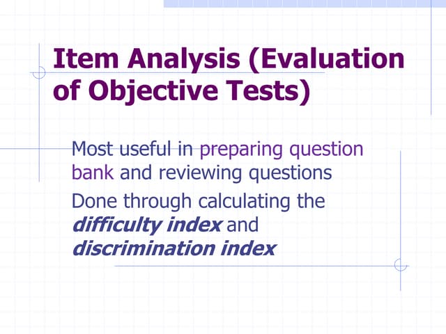 Item Analysis - Discrimination and Difficulty Index | PDF