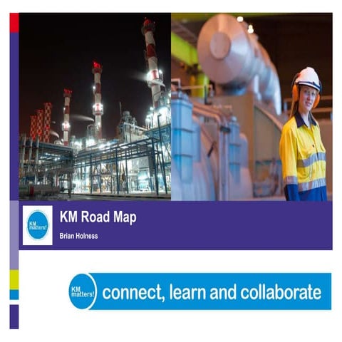 11 KM System Road Map IT - Brian Holness.pptx