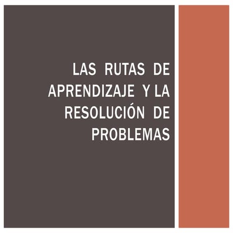 11 Las Rutas De Aprendizaje Y La ResolucióN De | PPTX