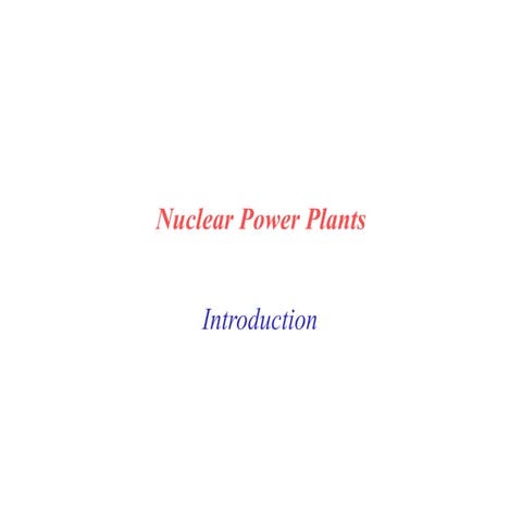 Nuclear power plants - Introduction | PPT