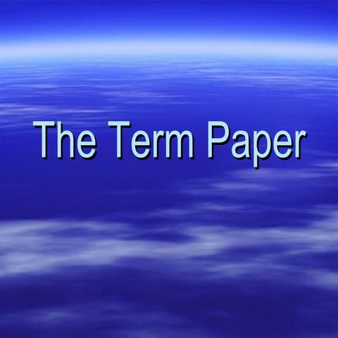 Term Paper Notes | PPT