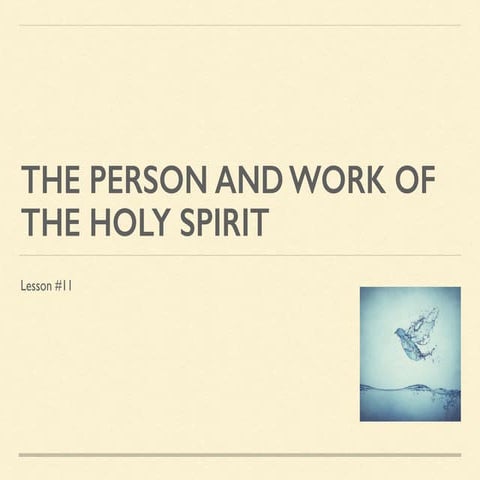11 The Person and Work of the Holy Spirit | PDF