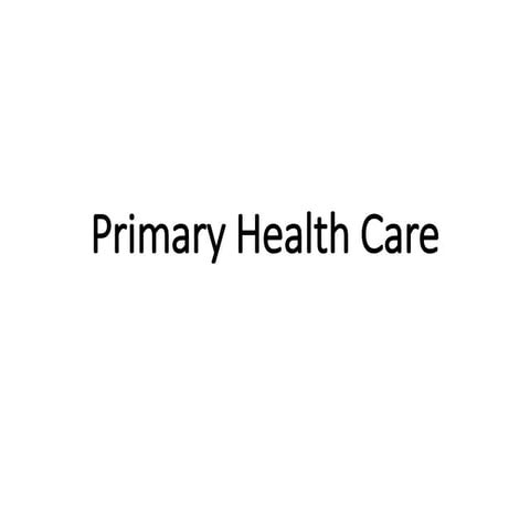 Primary Health Care.pptx | Infectious Diseases | Diseases and Conditions