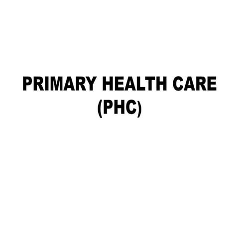 11 PRIMARY HEALTH CARE (PHC).pptx