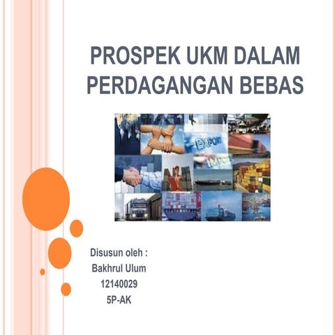 (11) PROSPEK UKM DALAM PERDAGANGAN BEBAS | PPTX