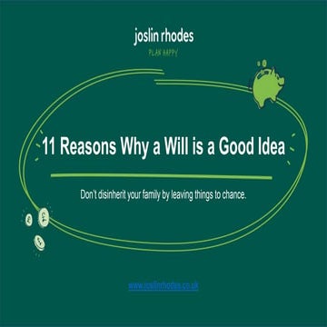 11 reasons why a will is a good idea v2 | PPTX