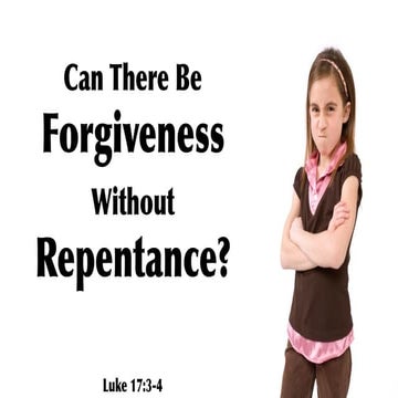 Can There Be Forgiveness Without Repentance? | PDF | Christianity ...