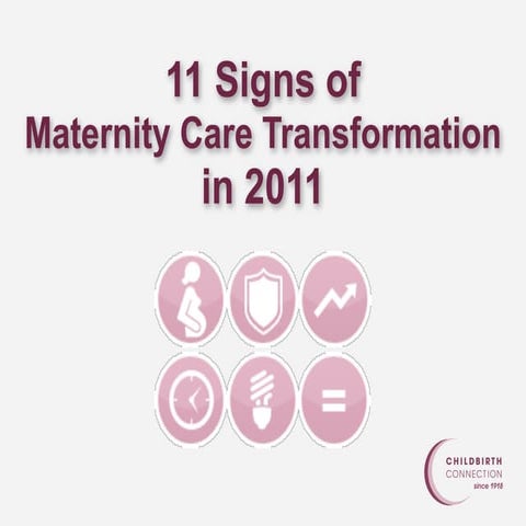 11 Signs of Maternity Care Transformation in 2011 | KEY