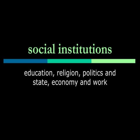 11social institutions | PPT | Religion & Spirituality