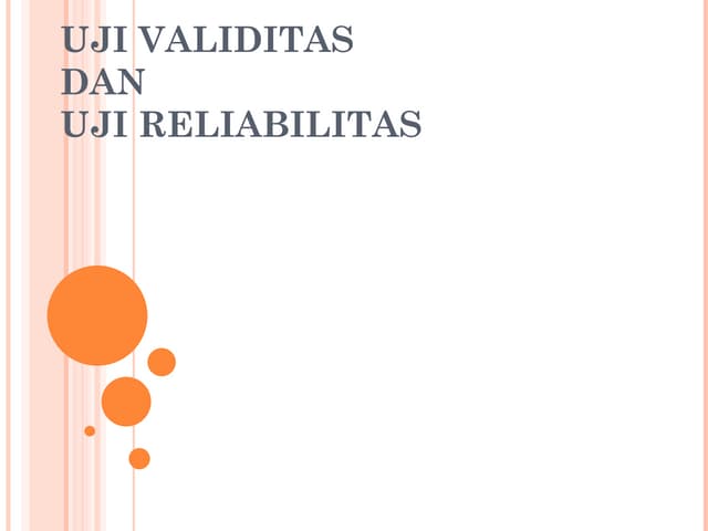 Uji Validitas dan Realibilitas SPSS dan Contoh | PPTX