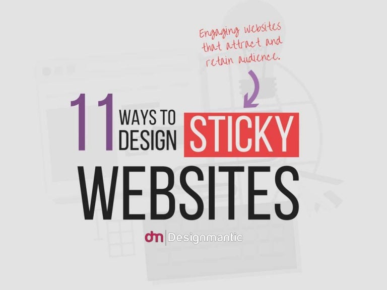 11 Ways To Design Sticky Websites