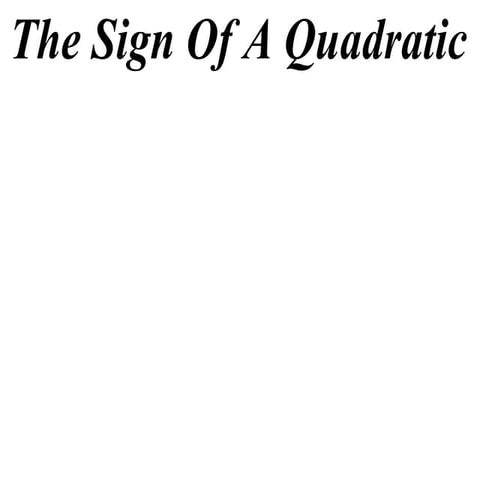 11 x1 t10 06 sign of a quadratic (2012) | PPT