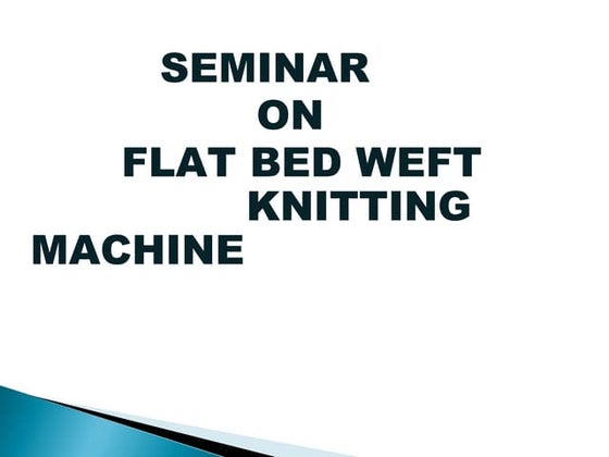 Study on Flat Bed Knitting Machine | PDF