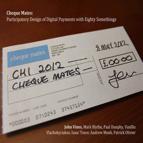Cheque mates: Participatory design of digital payments with eighty ...