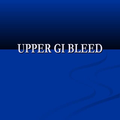 upper gi bleed - lecture 1 | PPT