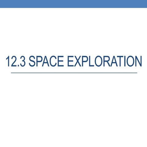 12.3 space exploration | PPT