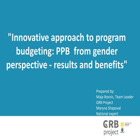 Innovative approach to program budgeting: PPB from gender perspective ...