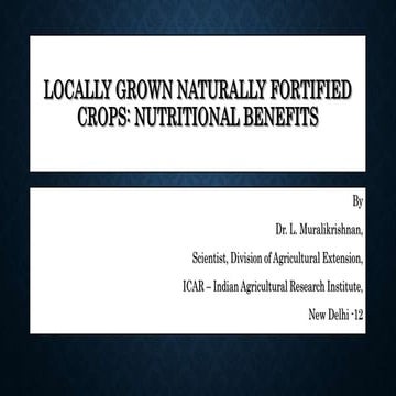 Locally grown Naturally fortified crops | PPT