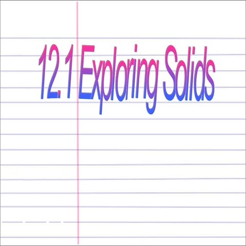 12.1 exploring solids | PPT