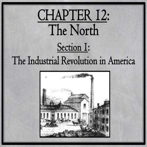 12 1 the industrial revolution in america | PPTX