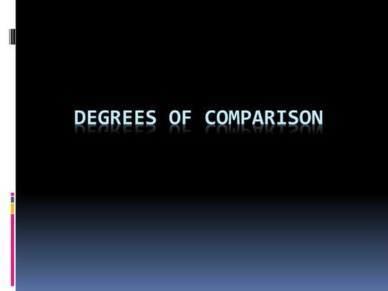 Degrees of comparison | PPTX