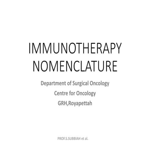 IMMUNOTHERAPY-NOMENCLATURE | PPTX