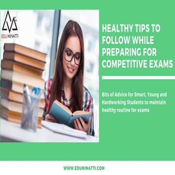 HEALTHY TIPS TO FOLLOW WHILE PREPARING FOR COMPETITIVE EXAMS | PPTX