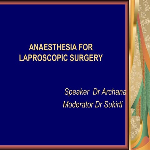 12.anaesthesia_for_laproscopic_surgery.ppt