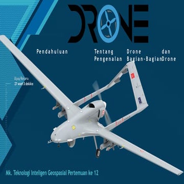 12. Pendahuluan Tentang Drone dan Pengenalan Bagian-Bagian Drone.pptx