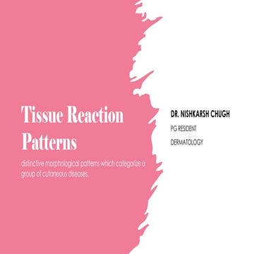 Tissue Reaction Patterns in Dermatopathology | PPTX