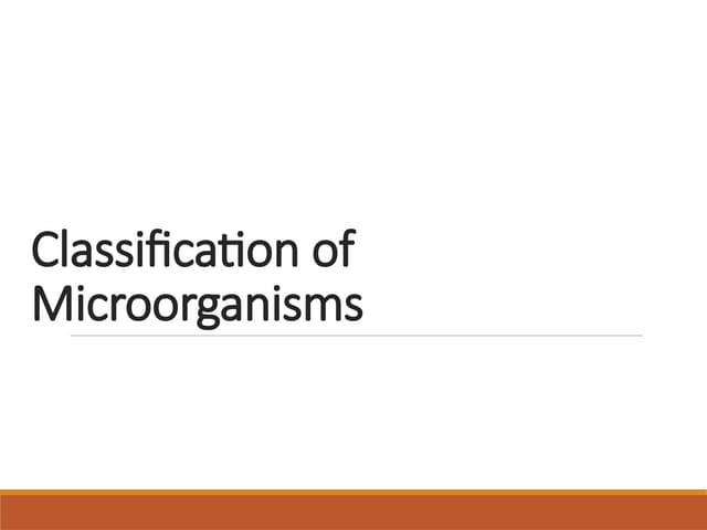 Classification of microorganisms | PPTX