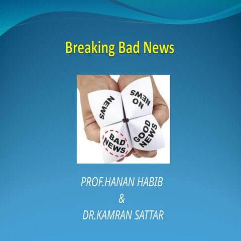 BREAKING BAD NEWS... Ways to give the bad news to patients and ...