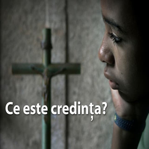 12. Ce este credința? | PDF