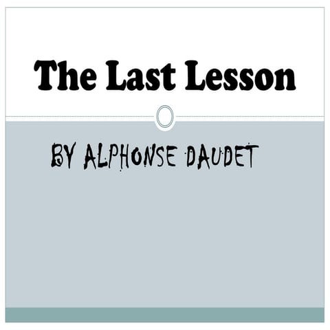 12-English-The-Last-Lesson-PPT.pdf