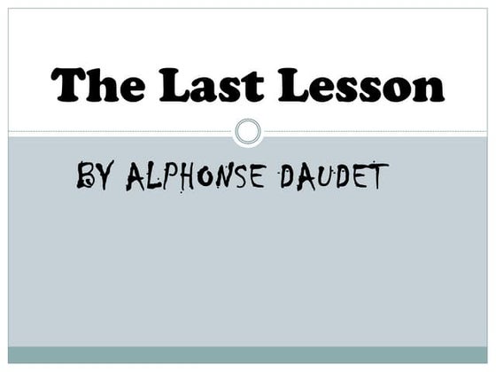 The last lesson | PPTX