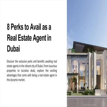 8 Perks to Avail as a Real Estate Agent in Dubai | PPTX