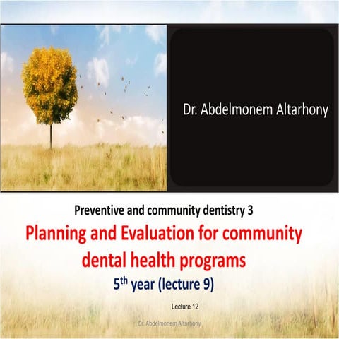 12- Planning and Evaluation for community dental health programs.pdf