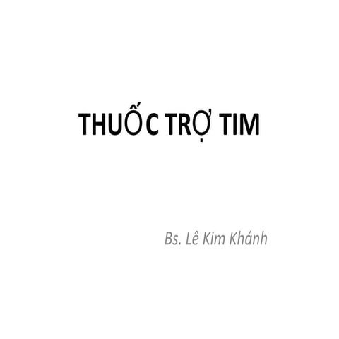 12 thuoc tro tim | PPT