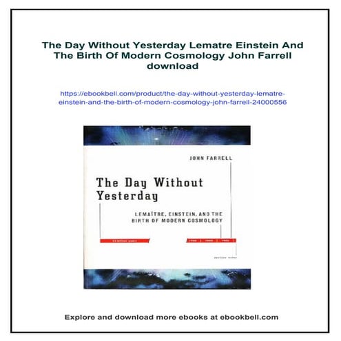 The Day Without Yesterday Lematre Einstein And The Birth Of Modern ...