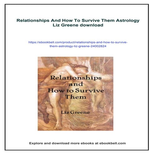 Relationships And How To Survive Them Astrology Liz Greene | PDF