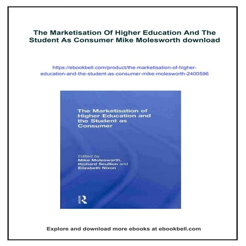The Marketisation Of Higher Education And The Student As Consumer Mike ...