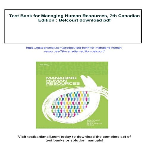 Test Bank for Managing Human Resources, 7th Canadian Edition : Belcourt ...