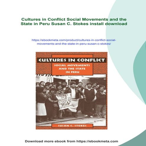 Cultures in Conflict Social Movements and the State in Peru Susan C ...