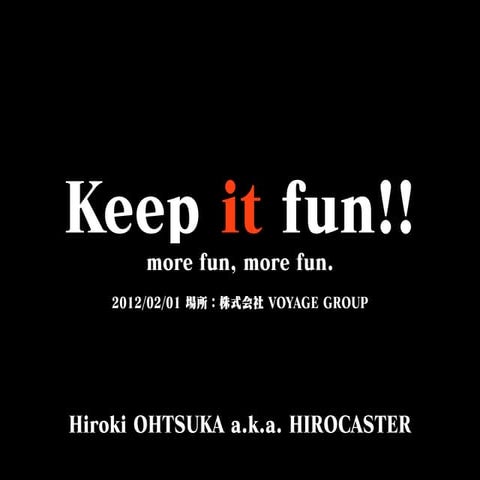 Keep it fun! - more fun, more fun. | PDF