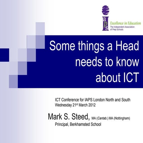120321 IAPS Some things Prep Heads need to know about ICT | PPTX